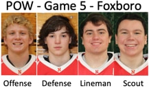 Players of the Week – Game 5 – Foxboro – North Attleboro High School